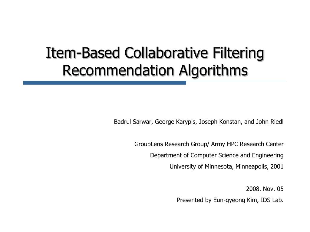 Ppt Item Based Collaborative Filtering Recommendation Algorithms Powerpoint Presentation Id