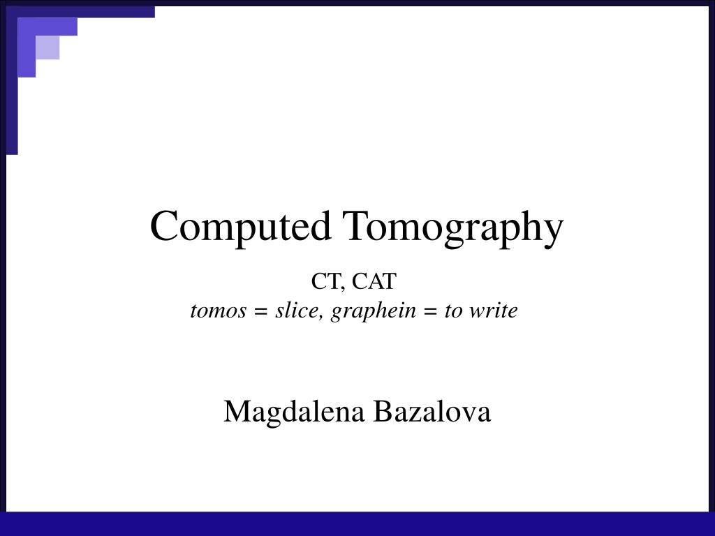 PPT - Computed Tomography PowerPoint Presentation, free download - ID ...