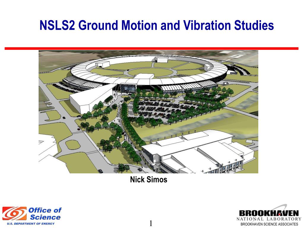 PPT - NSLS2 Ground Motion and Vibration Studies PowerPoint Presentation - ID:5878742