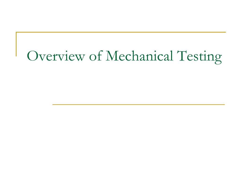 PPT - Overview of Mechanical Testing PowerPoint Presentation, free ...