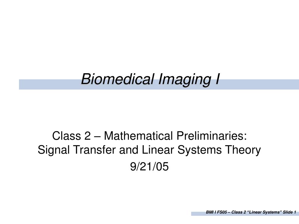 PPT - Biomedical Imaging I PowerPoint Presentation, free download - ID ...