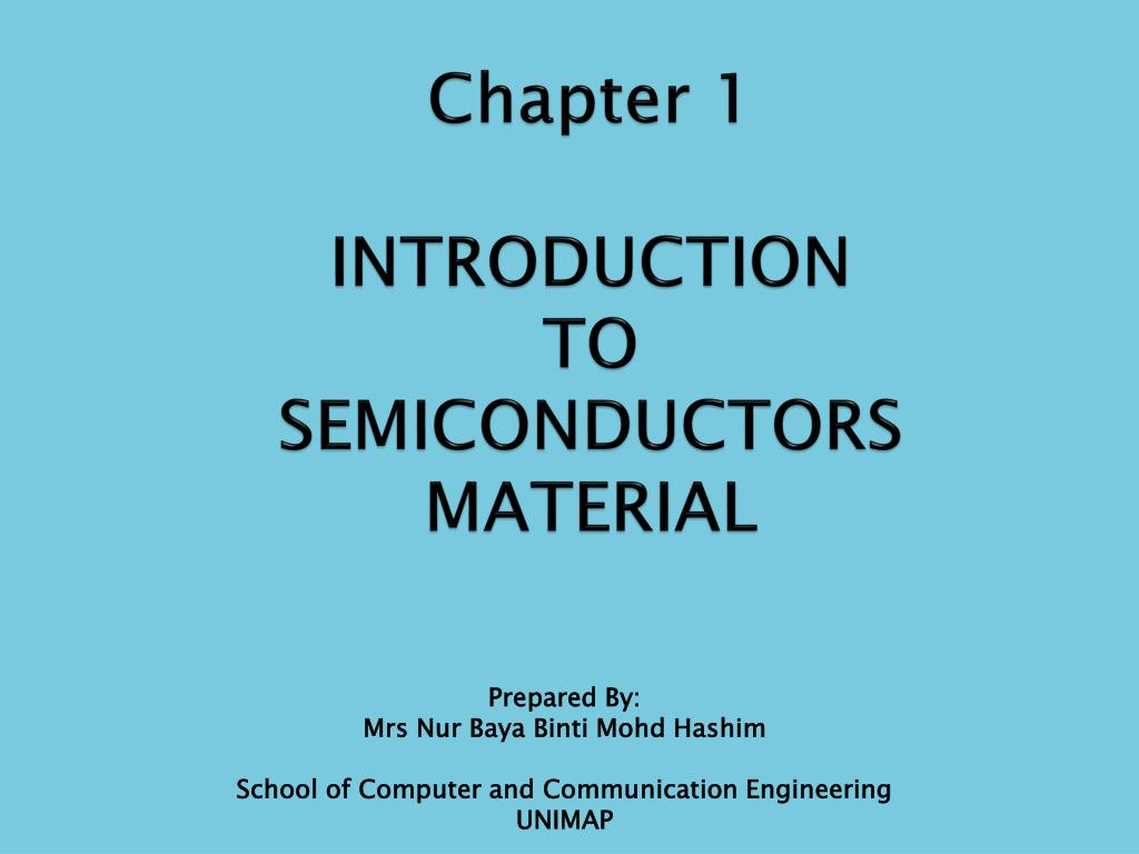 PPT - Chapter 1 INTRODUCTION TO SEMICONDUCTORS MATERIAL PowerPoint ...