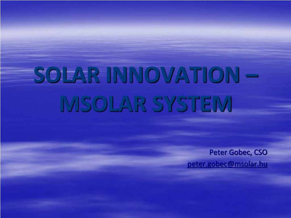 PPT - SOLAR INNOVATION – MSOLAR SYSTEM PowerPoint Presentation, free ...