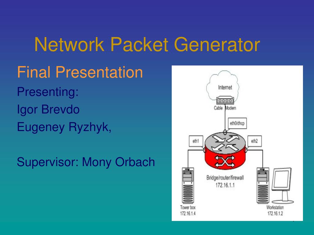 PPT - Network Packet Generator PowerPoint Presentation, free download - ID:5880617