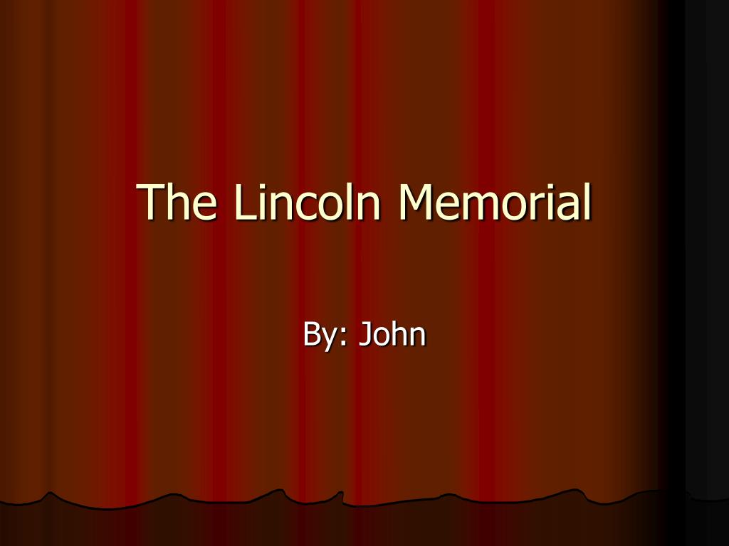 PPT - The Lincoln Memorial PowerPoint Presentation, free download - ID ...