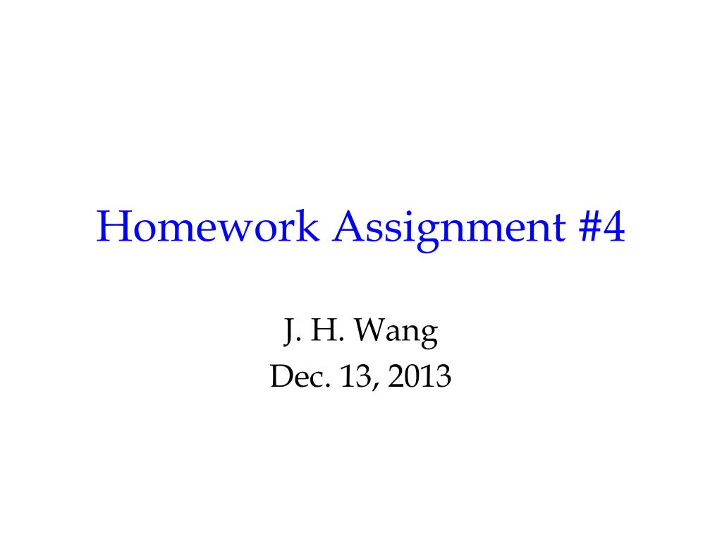 PPT - Homework Assignment #4 PowerPoint Presentation, free download ...