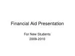 PPT - Financial Aid Presentation PowerPoint Presentation, free download ...