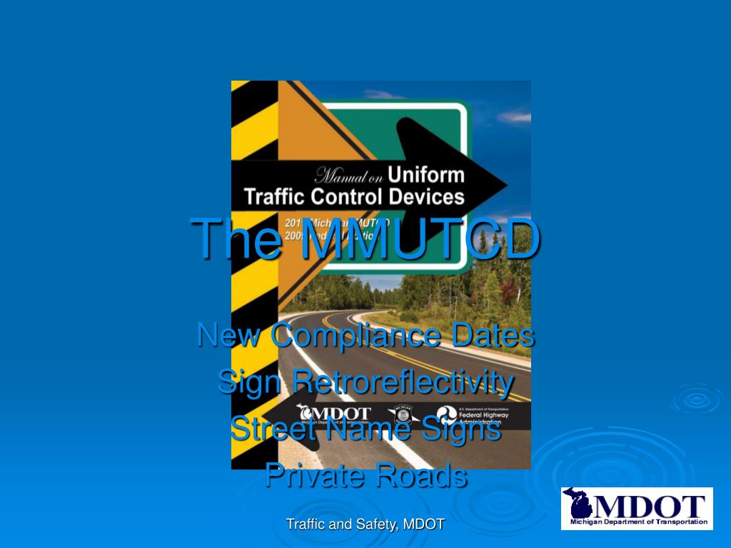 PPT - Michigan MUTCD Compliance Manual Updates and Sign Maintenance ...