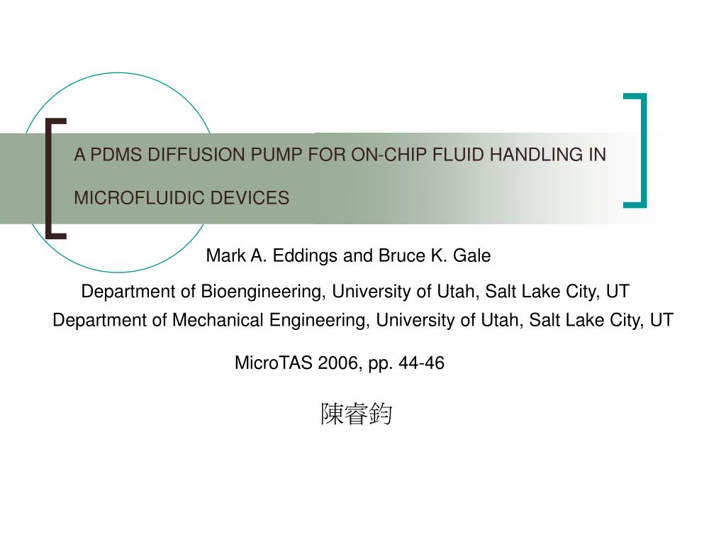 PPT - A PDMS DIFFUSION PUMP FOR ON-CHIP FLUID HANDLING IN MICROFLUIDIC ...