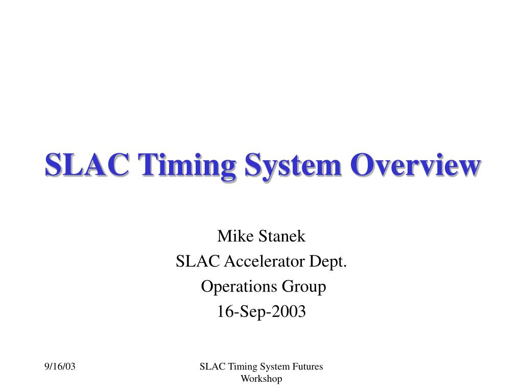 PPT - SLAC Timing System Overview PowerPoint Presentation, free ...
