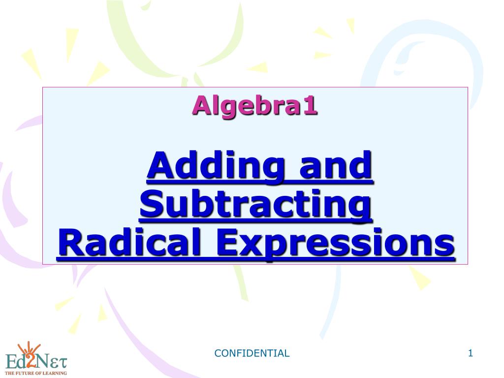 PPT - Algebra1 Adding and Subtracting Radical Expressions PowerPoint ...