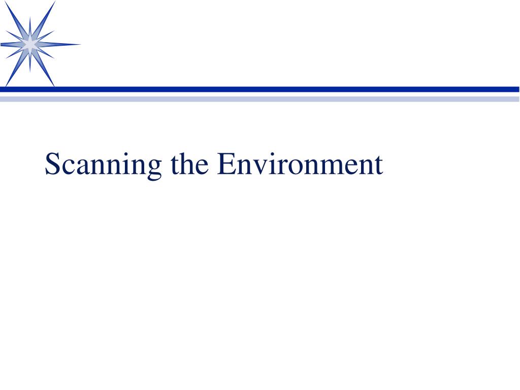 PPT - Scanning the Environment PowerPoint Presentation, free download ...