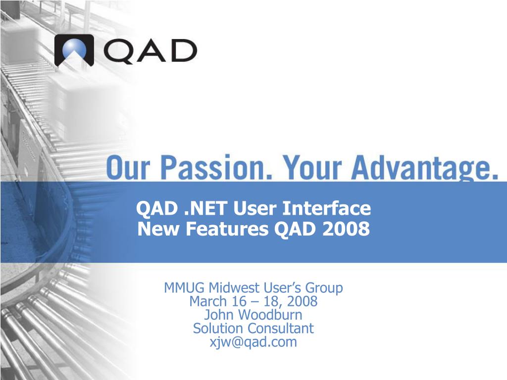 PPT - QAD .NET User Interface New Features QAD 2008 PowerPoint ...