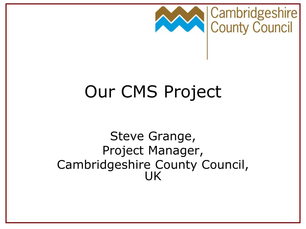 PPT - Our CMS Project PowerPoint Presentation, free download - ID:5893725