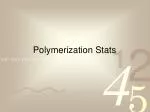 PPT - POLYMERIZATION PROCESS PowerPoint Presentation, free download ...