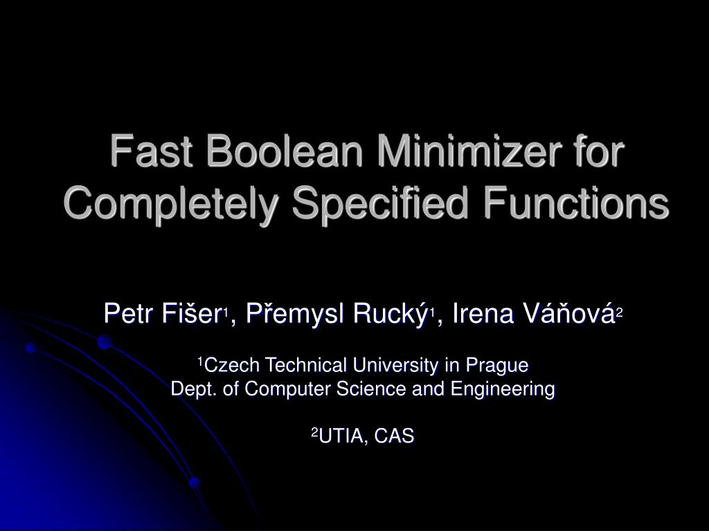 PPT - Fast Boolean Minimizer for Completely Specified Functions ...