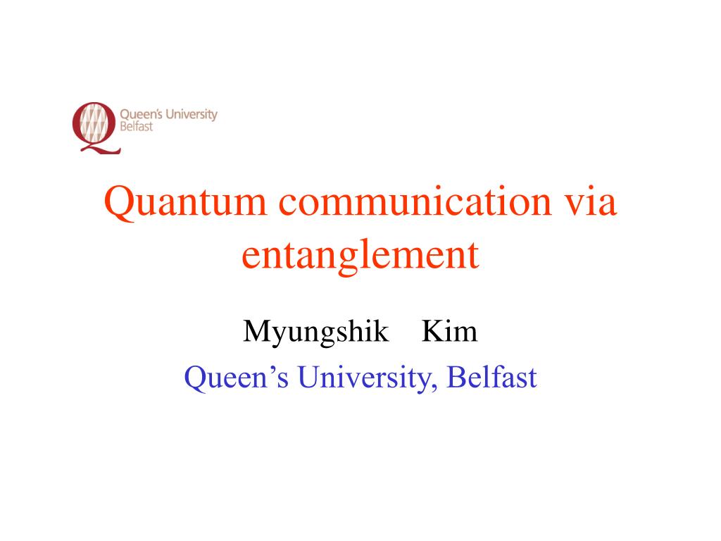 PPT - Quantum communication via entanglement PowerPoint Presentation ...