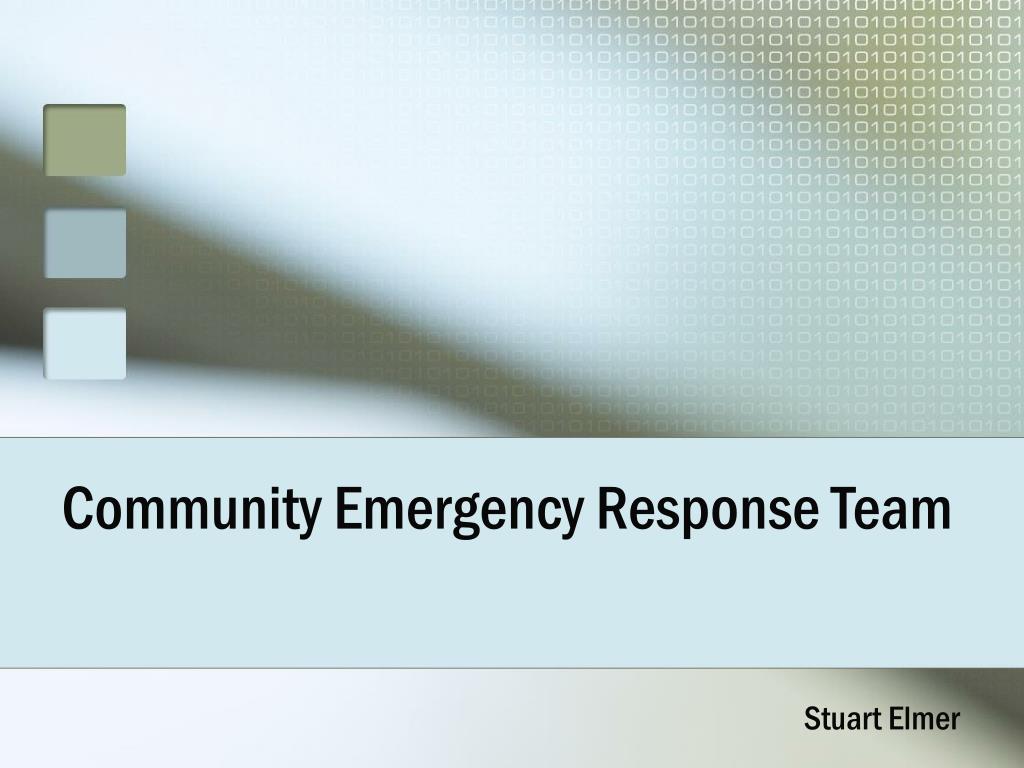 PPT - Community Emergency Response Team PowerPoint Presentation, free ...