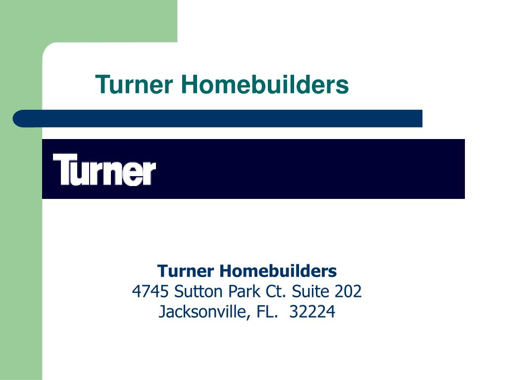 PPT - Turner Homebuilders PowerPoint Presentation, free download - ID ...