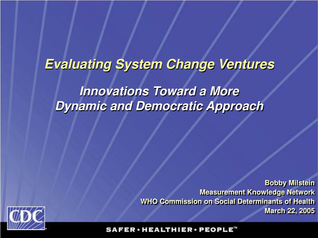 PPT - Evaluating System Change Ventures PowerPoint Presentation, free ...