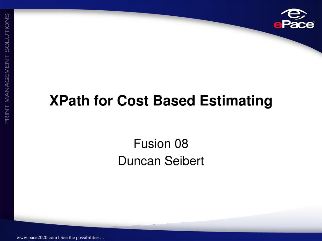 PPT - XPath for Cost Based Estimating PowerPoint Presentation, free download - ID:5902993