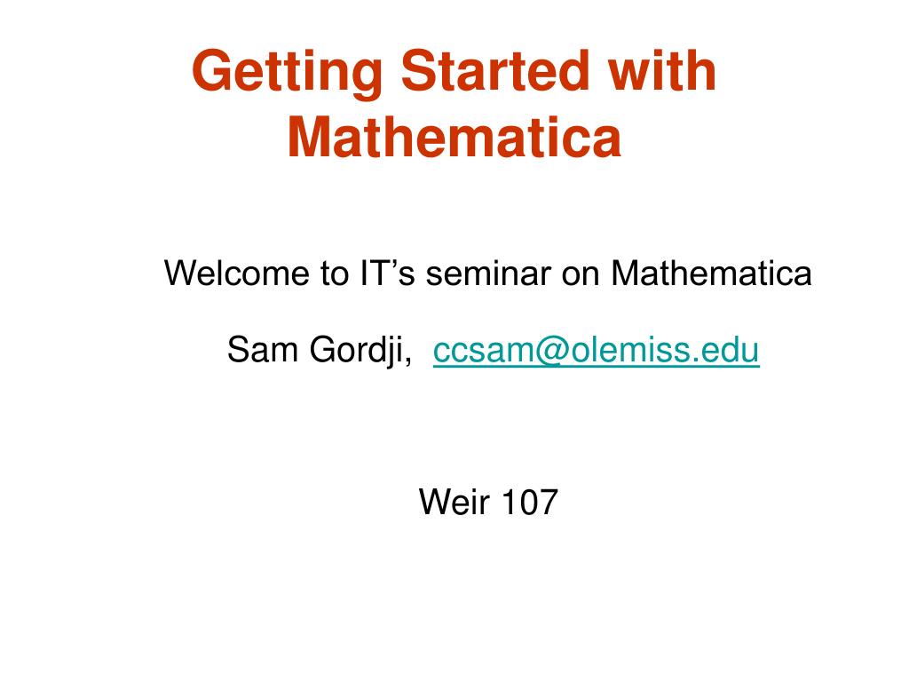 PPT - Getting Started with Mathematica PowerPoint Presentation, free ...
