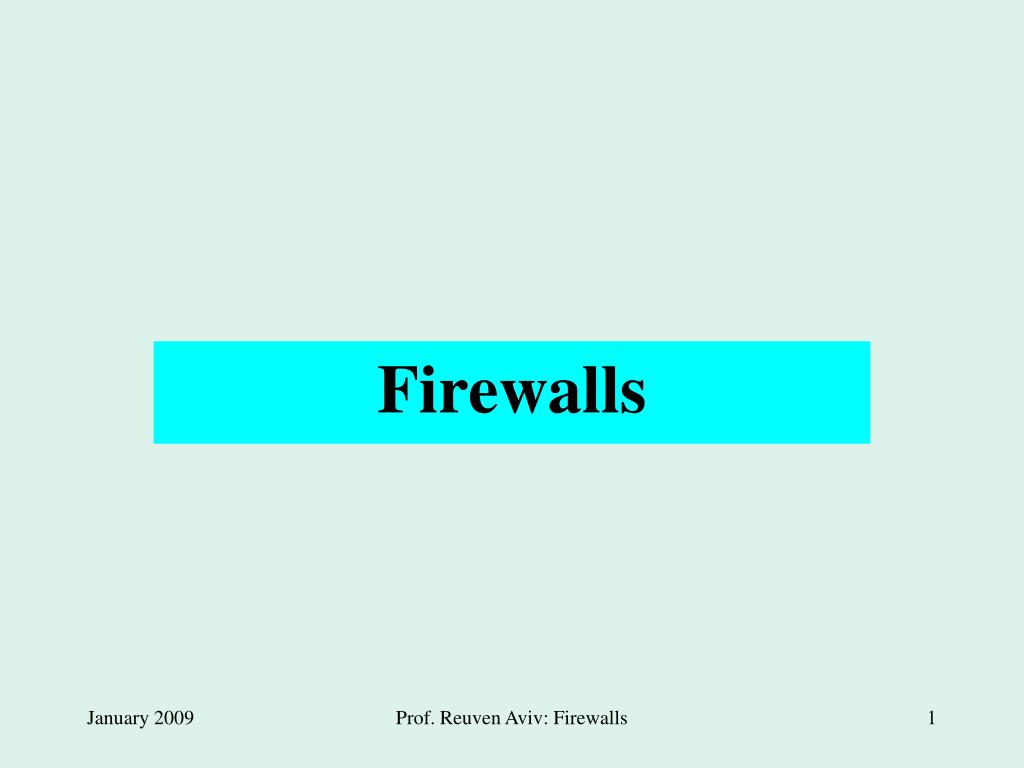 PPT - Firewalls PowerPoint Presentation, free download - ID:5905975