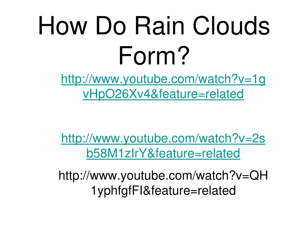 PPT - How Do Rain Clouds Form? PowerPoint Presentation, free download ...