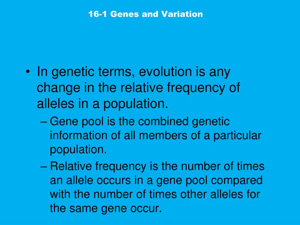 PPT - 16-1 Genes and Variation PowerPoint Presentation, free download ...