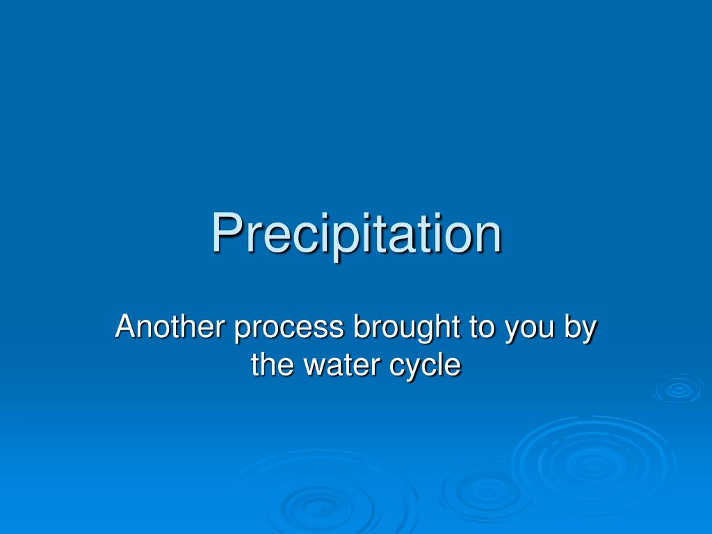 PPT - Precipitation PowerPoint Presentation, free download - ID:5907754