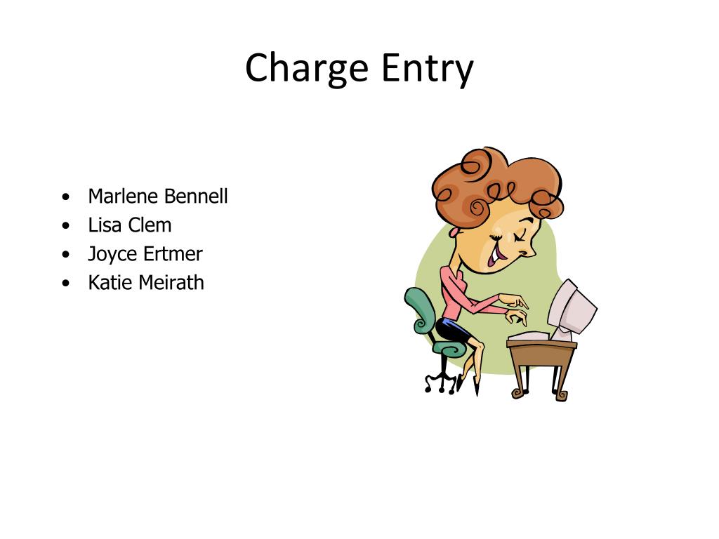 PPT - Charge Entry PowerPoint Presentation, free download - ID:5907850