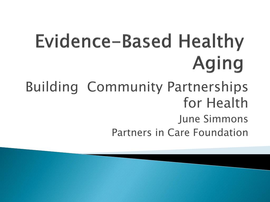 PPT - Evidence-Based Healthy Aging PowerPoint Presentation, free ...