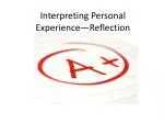 PPT - Personal Reflection PowerPoint Presentation, free download - ID ...