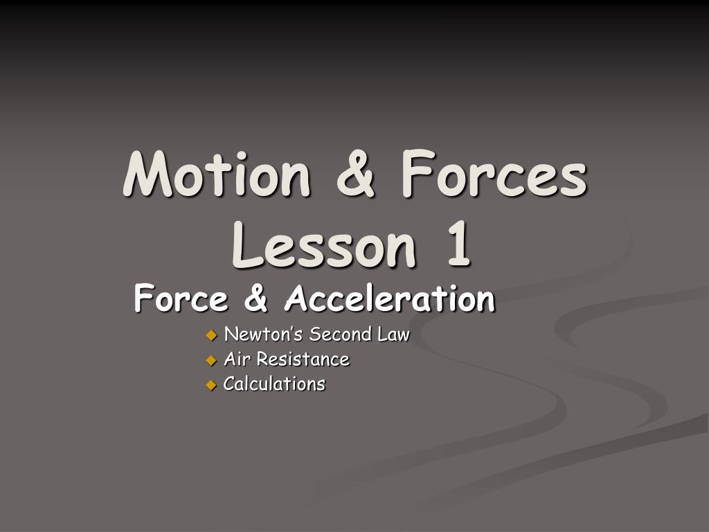 PPT - Motion & Forces Lesson 1 PowerPoint Presentation, free download ...