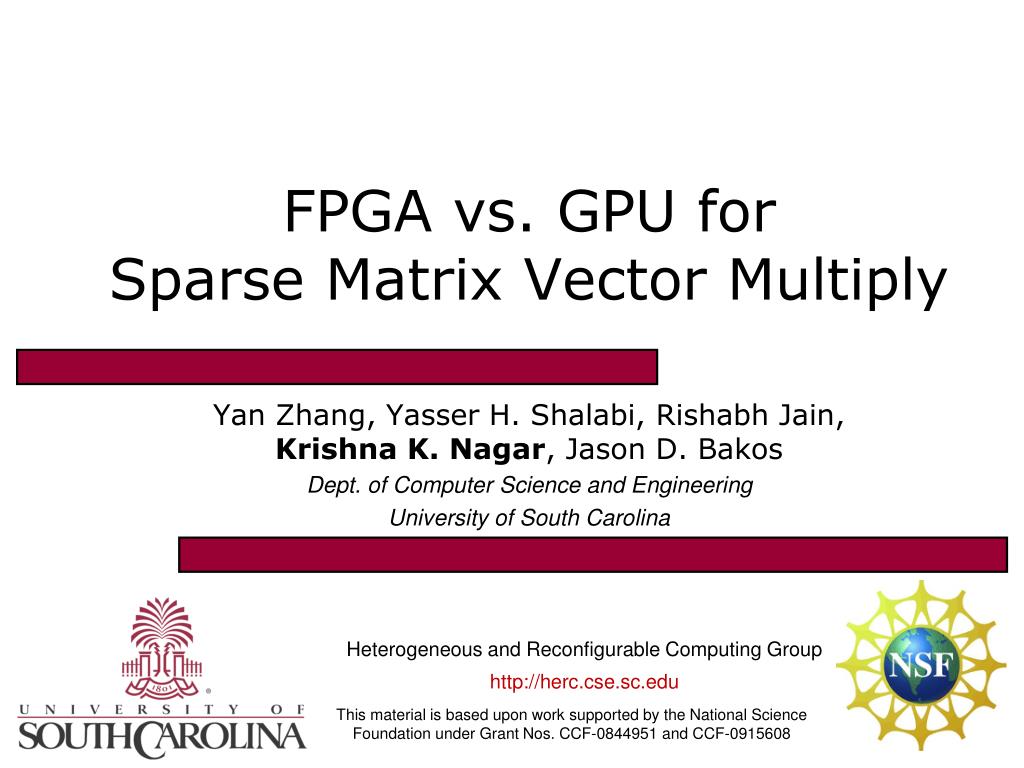PPT - FPGA vs. GPU for Sparse Matrix Vector Multiply PowerPoint Presentation - ID:5909119