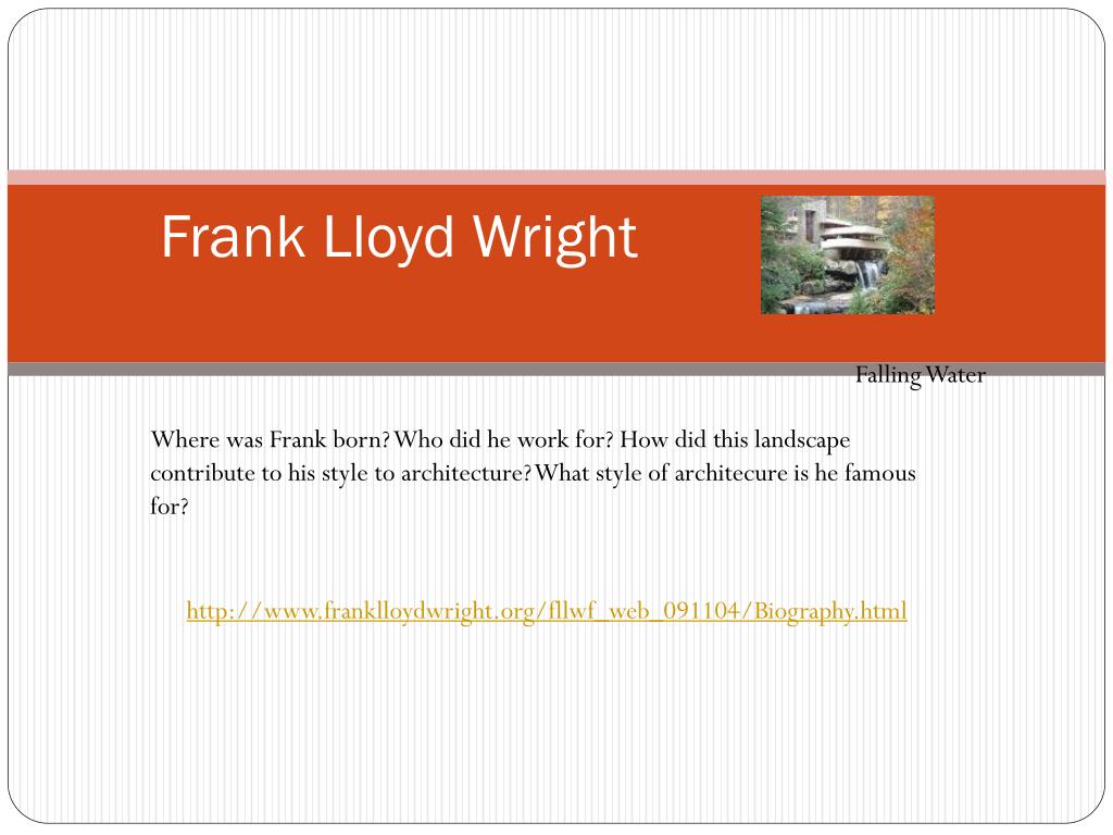 PPT - Frank Lloyd Wright PowerPoint Presentation, free download - ID ...