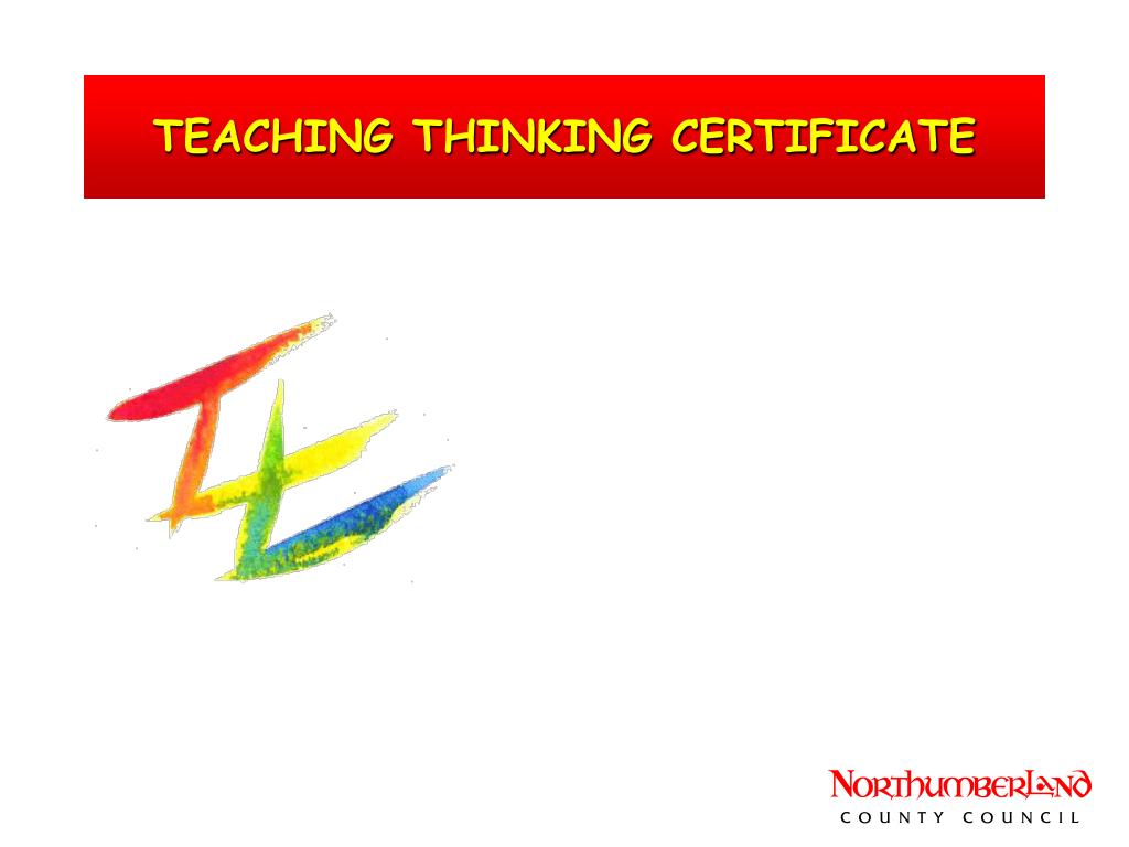 PPT - TEACHING THINKING CERTIFICATE PowerPoint Presentation, free ...