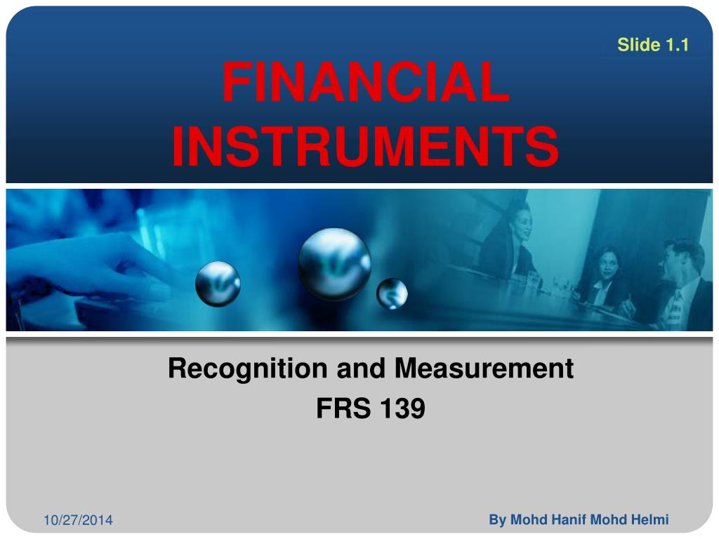 PPT - FINANCIAL INSTRUMENTS PowerPoint Presentation, free download - ID ...