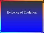 PPT - Evidence of evolution PowerPoint Presentation, free download - ID ...