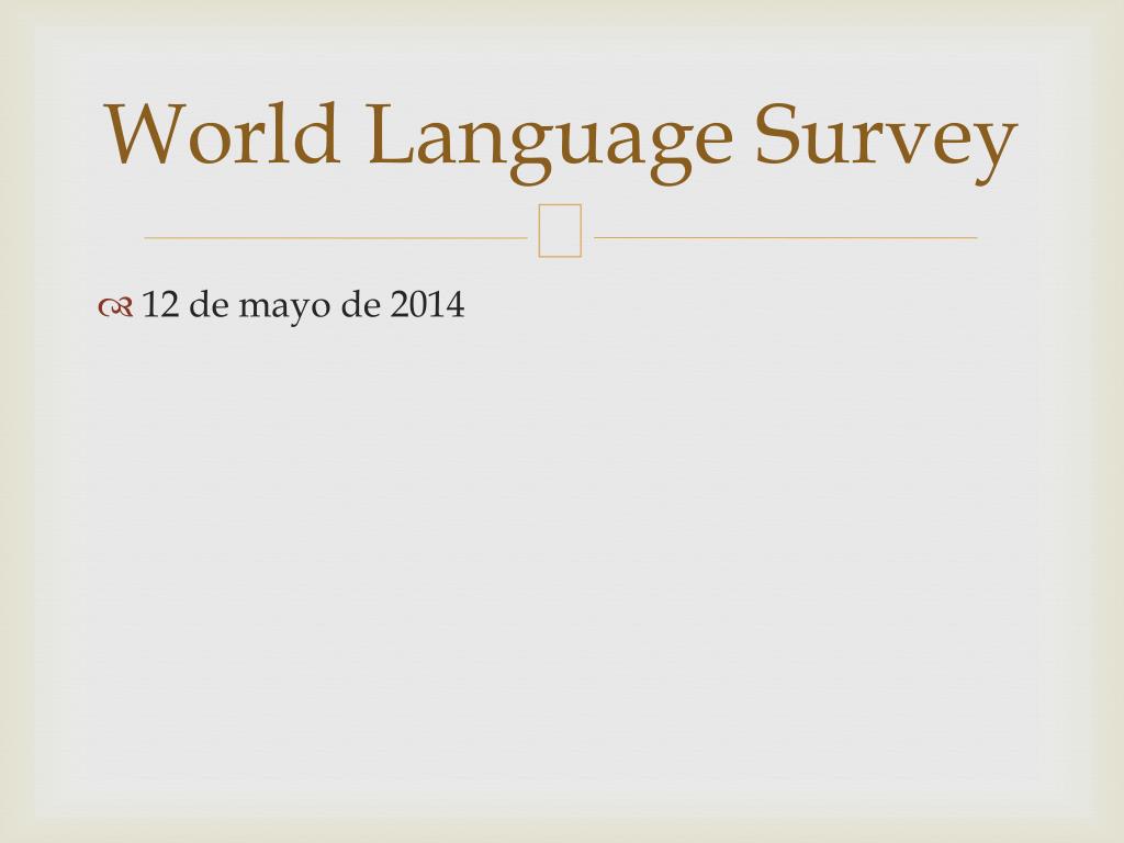 PPT - World Language Survey PowerPoint Presentation, free download - ID ...
