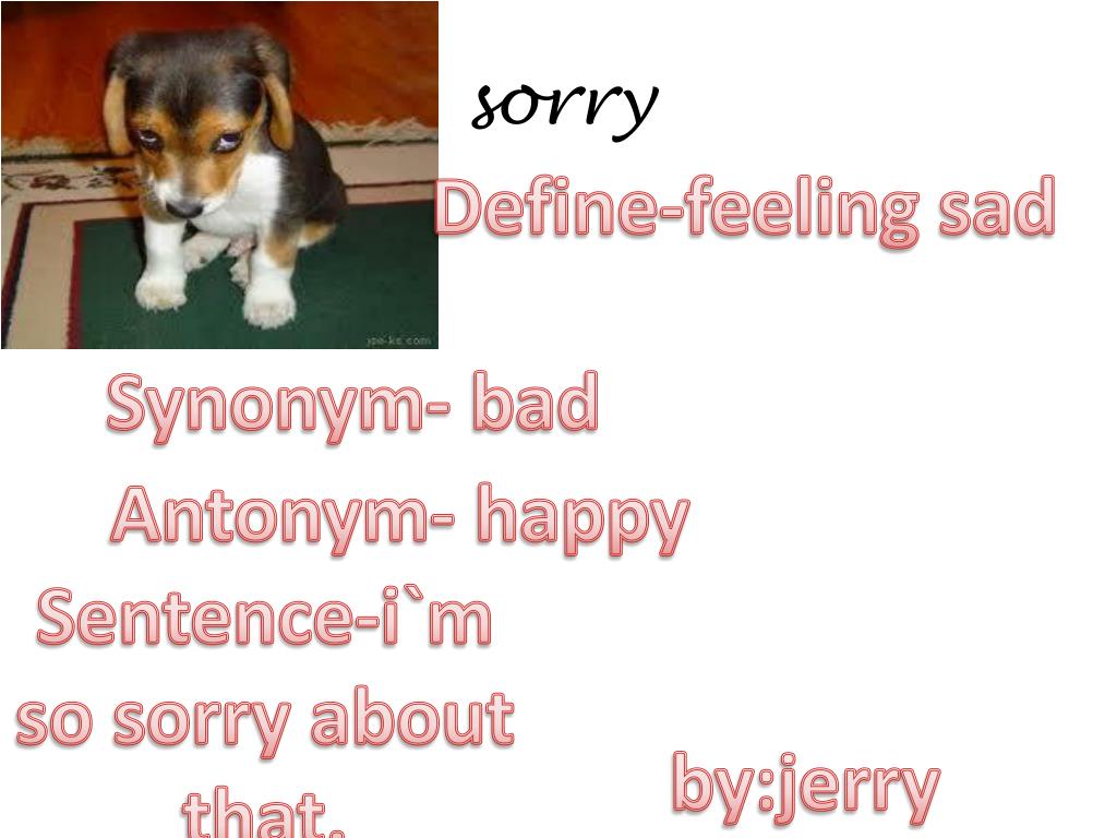 PPT - sorry PowerPoint Presentation, free download - ID:5920109