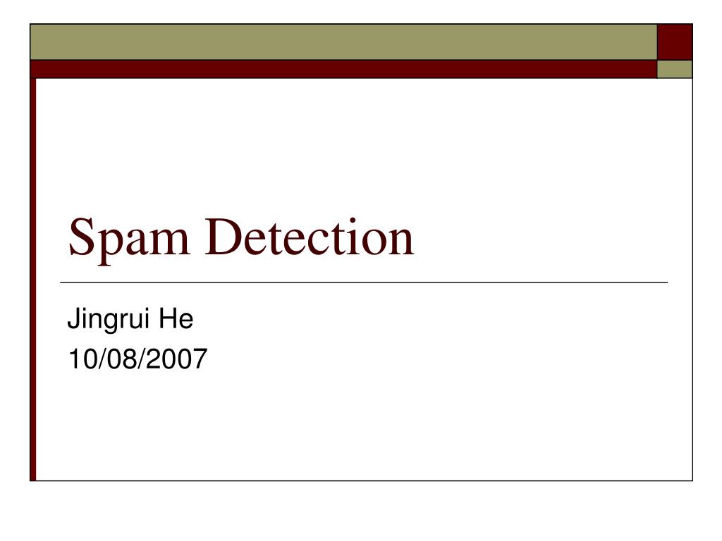 PPT - Spam Detection PowerPoint Presentation, free download - ID:5920258