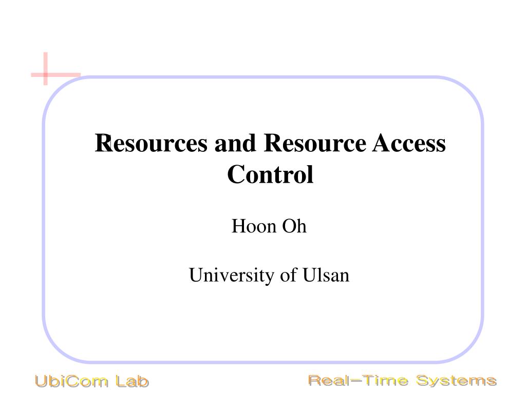 PPT - ﻿Resources and Resource Access Control PowerPoint Presentation ...