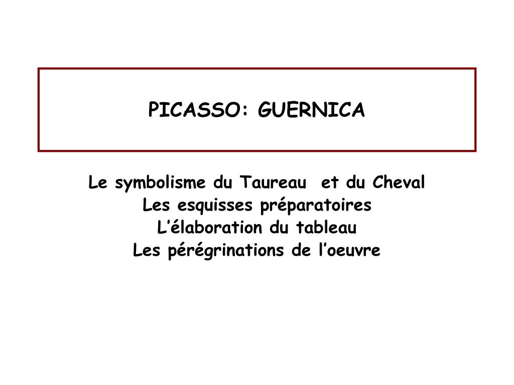 PPT - PICASSO: GUERNICA PowerPoint Presentation, free download - ID:5921506