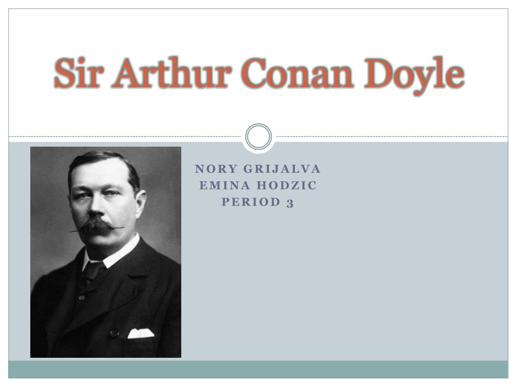 PPT - Sir Arthur Conan Doyle PowerPoint Presentation, free download ...