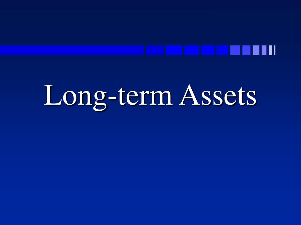 PPT - Long-term Assets PowerPoint Presentation, free download - ID:5925054