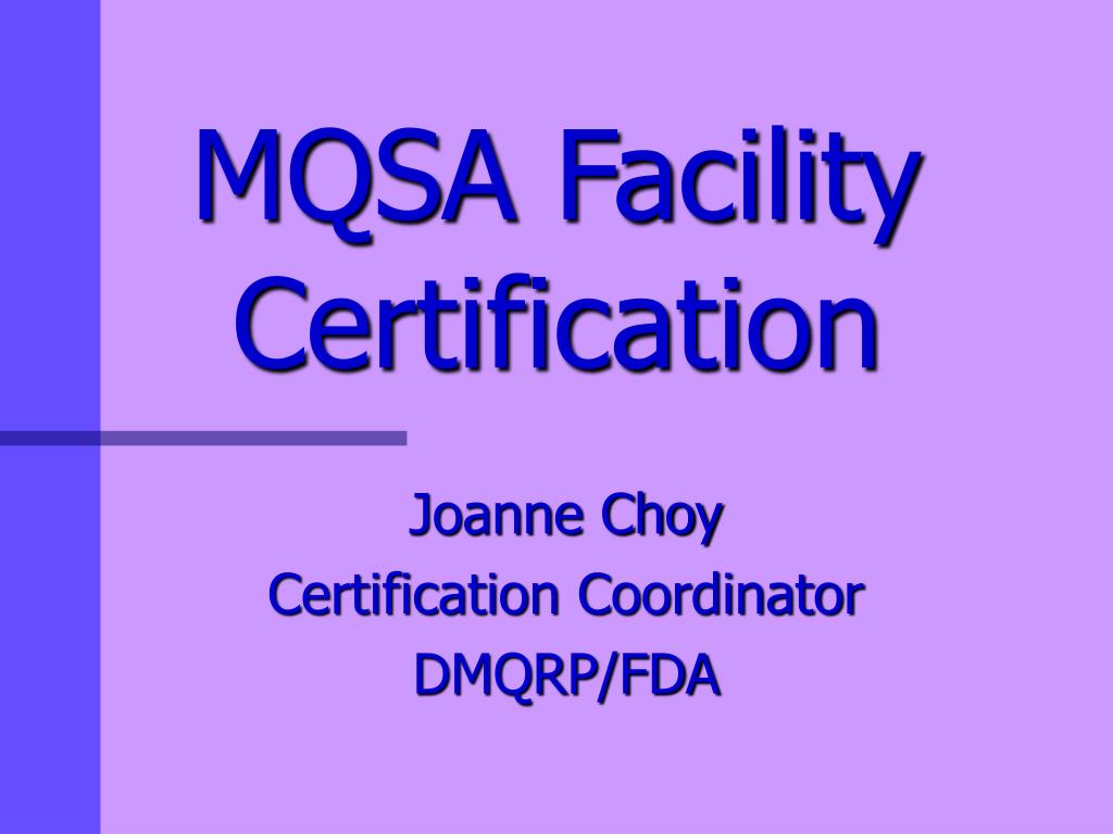 PPT - MQSA Facility Certification PowerPoint Presentation, free ...