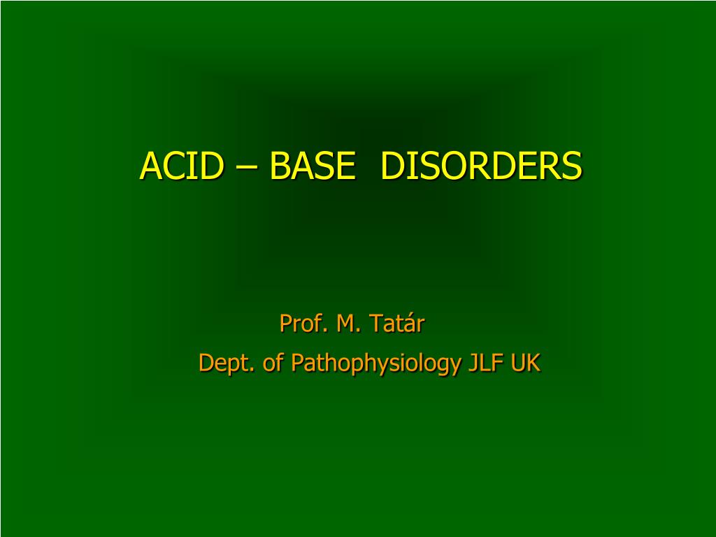 PPT - ACID – BASE DISORDERS PowerPoint Presentation, free download - ID ...