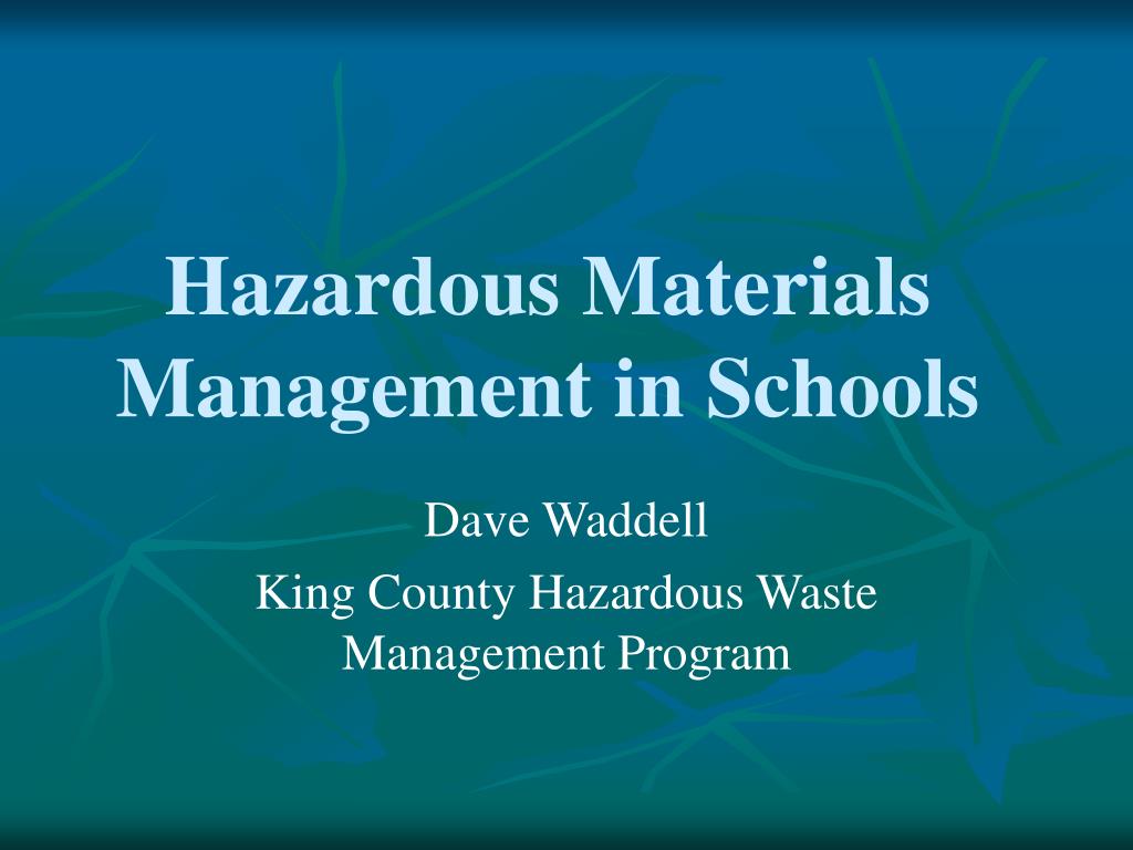 PPT - Hazardous Materials Management in Schools PowerPoint Presentation ...