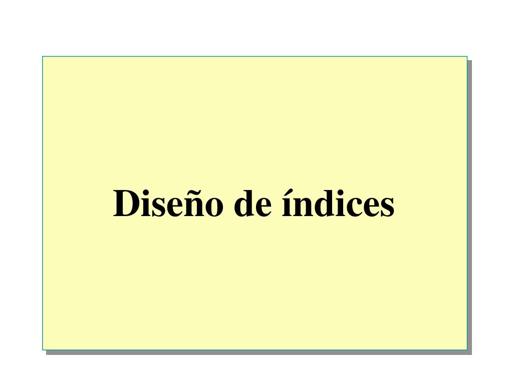 PPT - Diseño de índices PowerPoint Presentation, free download - ID:5935662